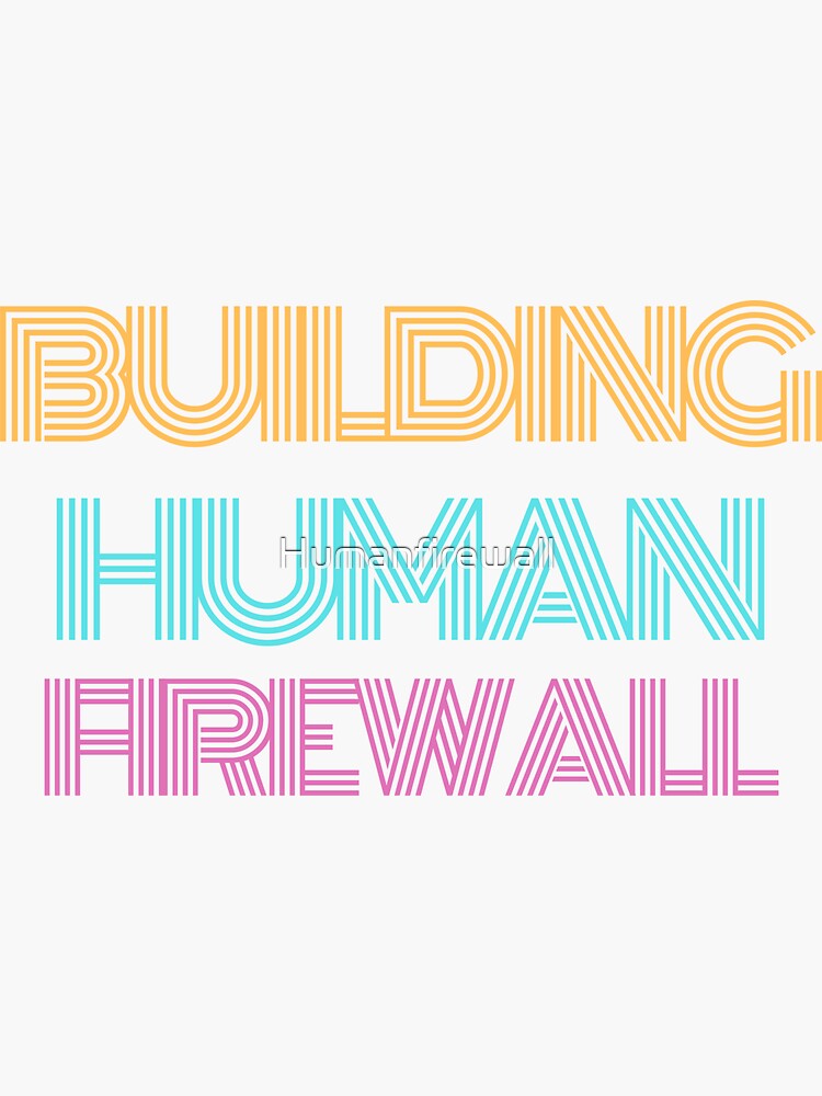 "Building Human Firewall (Vintage)" Sticker by Humanfirewall | Redbubble
