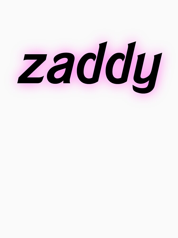 "Zaddy" T-shirt for Sale by avatariuss | Redbubble | zaddy t-shirts ...