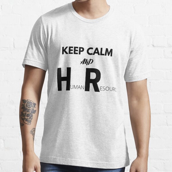 "Keep Calm And HR human resource funny calm relax soothe calm design" T ...