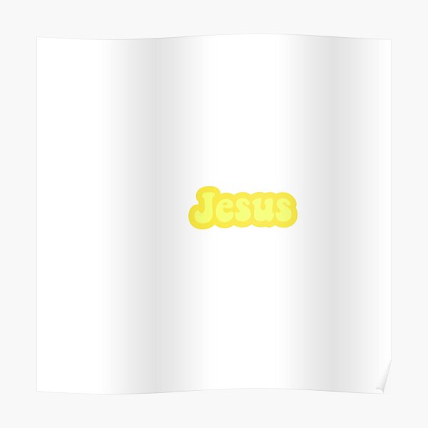 "Jesus yellow" Poster for Sale by Xcute-stickersX | Redbubble