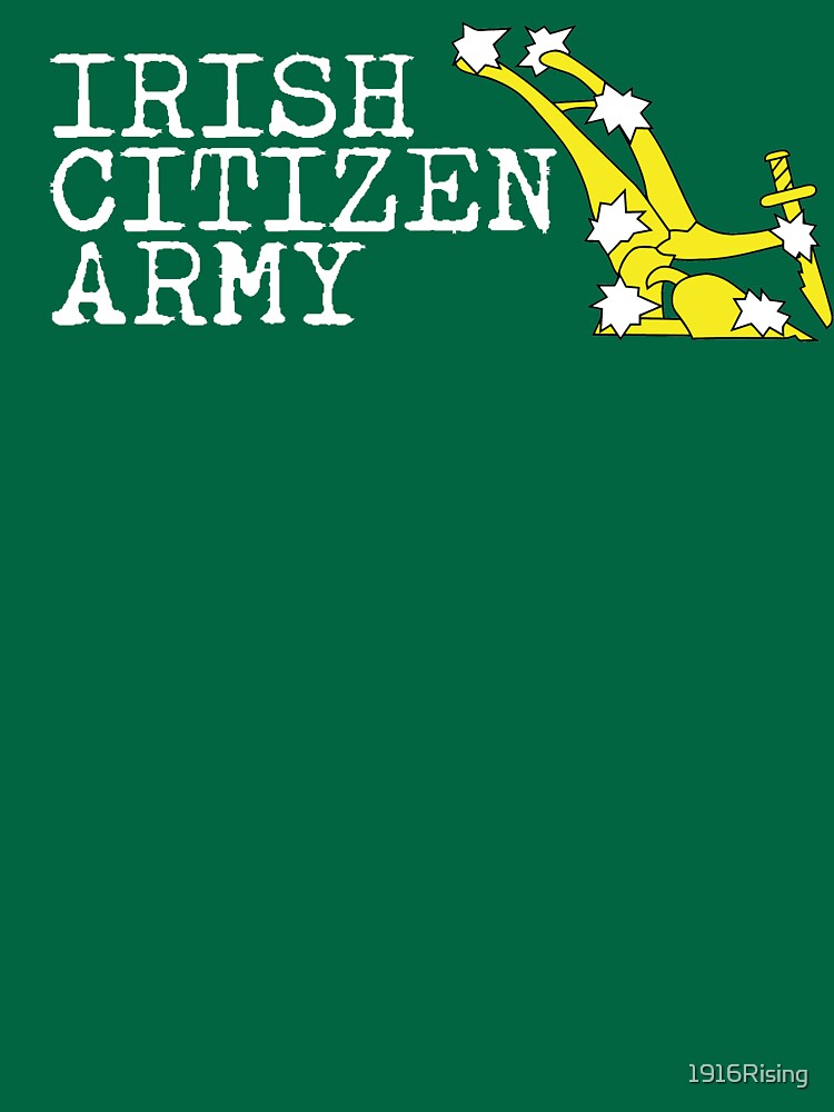 " The Irish Citizen Army" T-shirt for Sale by 1916Rising | Redbubble ...