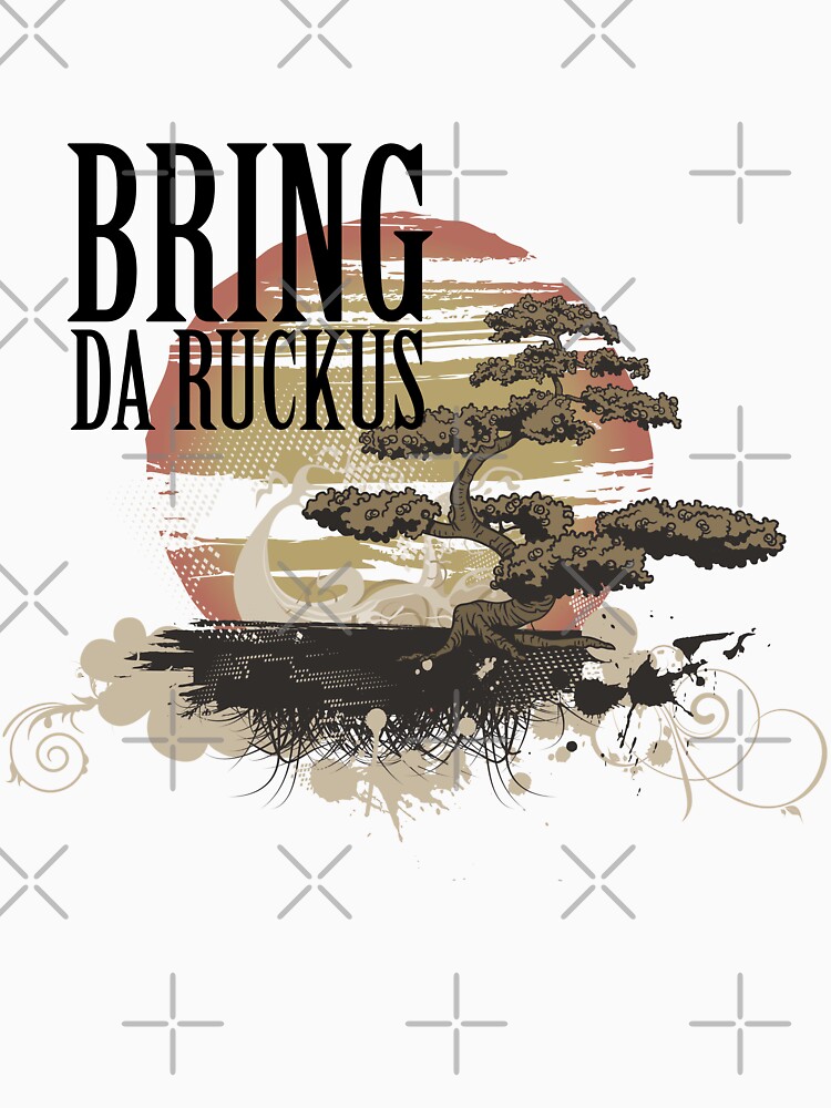 "BRING DA RUCKUS - T shirt" T-shirt for Sale by jackthewebber ...