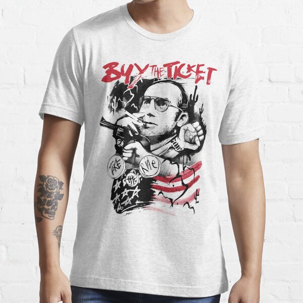 "Buy the Ticket, Take the Ride" T-shirt for Sale by jimiyo | Redbubble ...