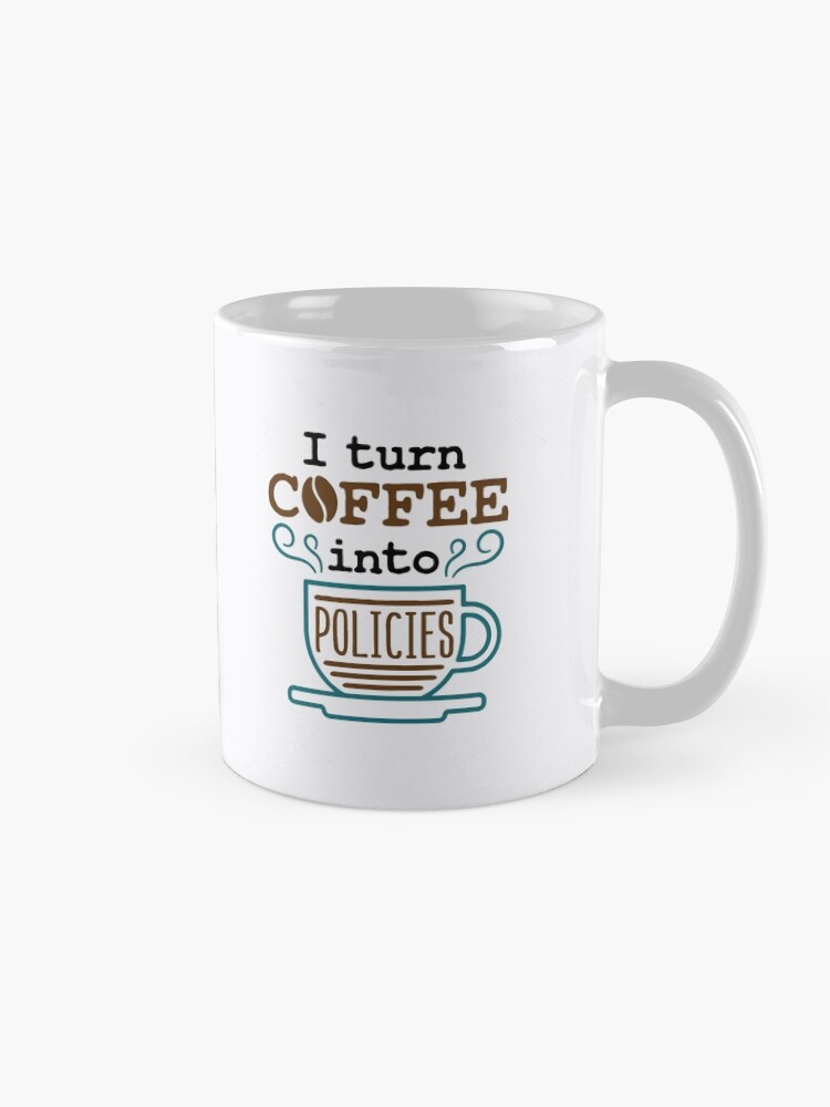 "Insurance Agent Broker Underwriter I Turn Coffee Into Policies" Coffee ...