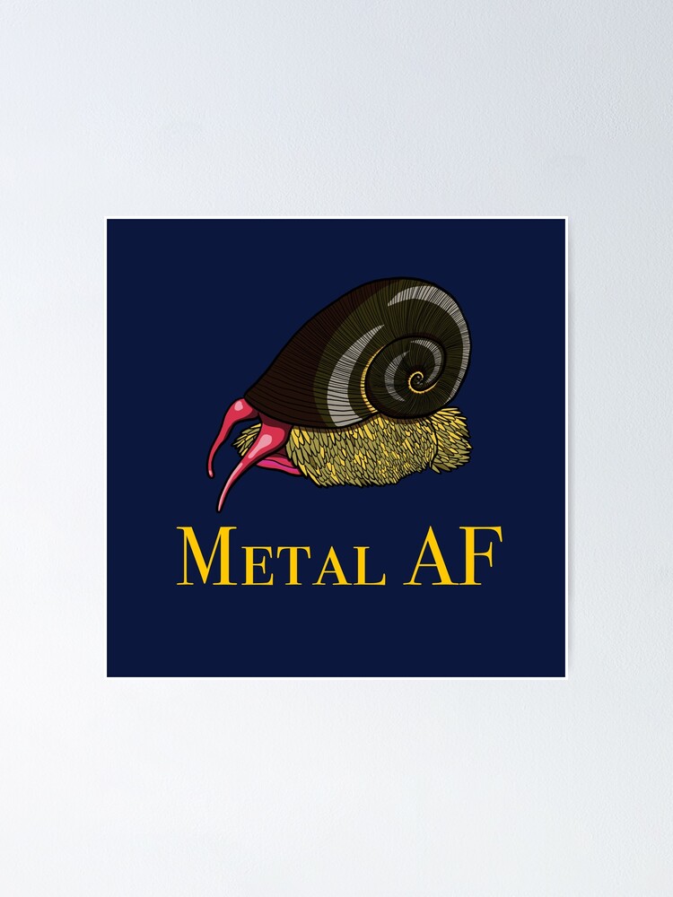 "Metal AF" Poster by Deadbirdkitsch | Redbubble