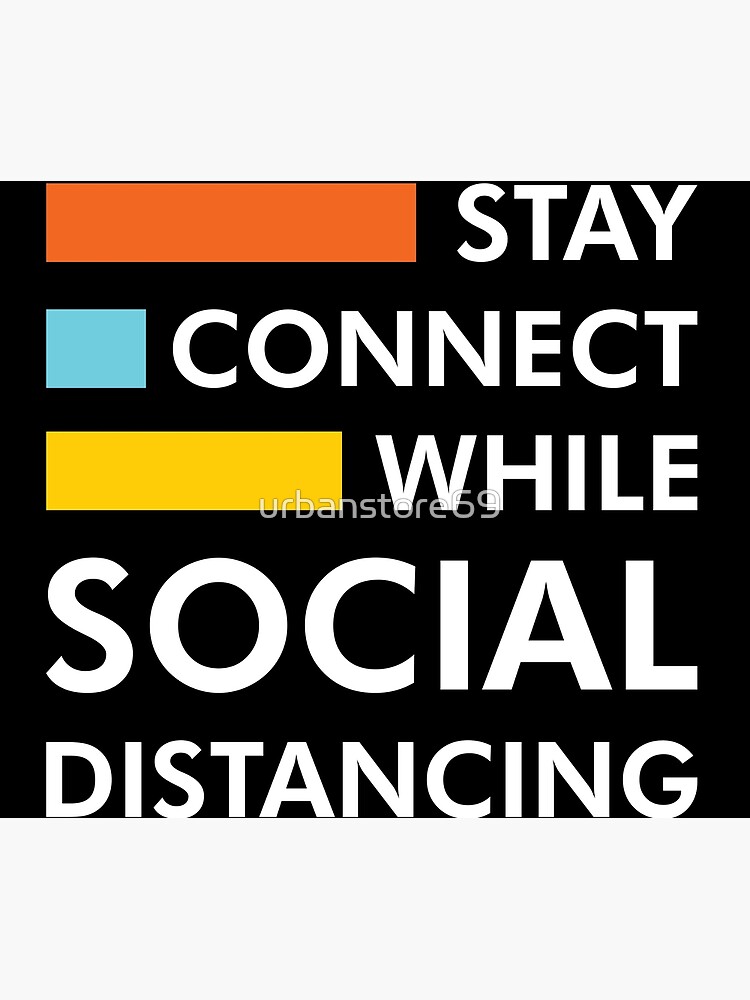 "Stay connect while social distancing " Poster for Sale by urbanstore69 ...