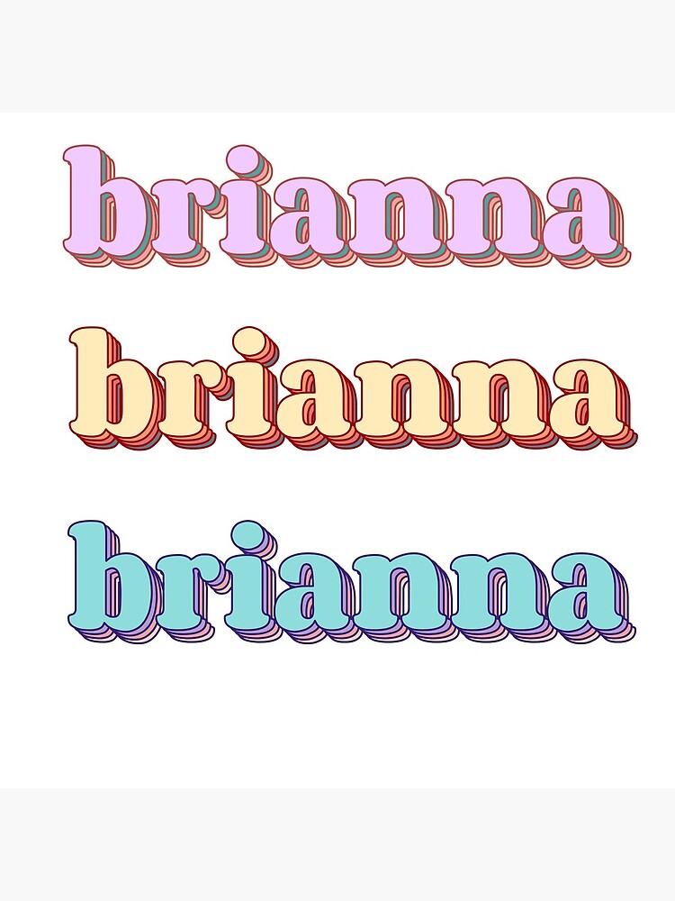 "Brianna Word Art" Poster by Arexus | Redbubble