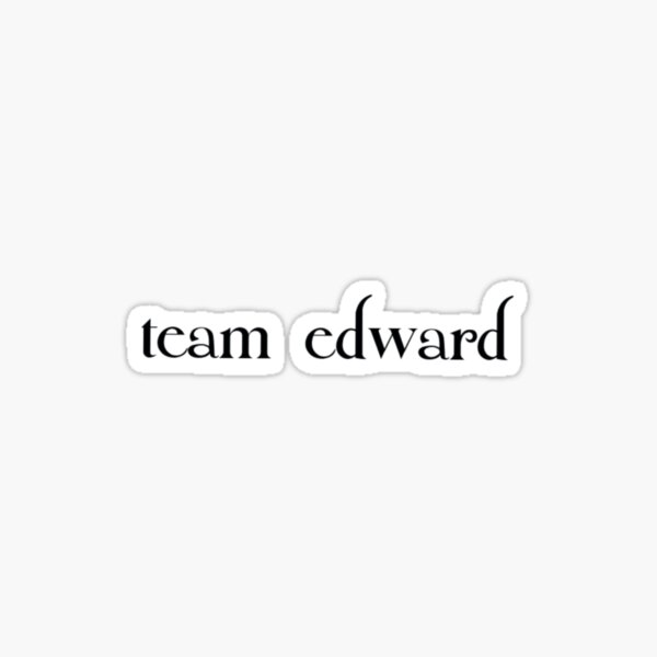 "team edward" Sticker for Sale by bess-maume | Redbubble
