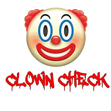 "Clown Check With Text" Art Print for Sale by Melly-Jellyarts | Redbubble