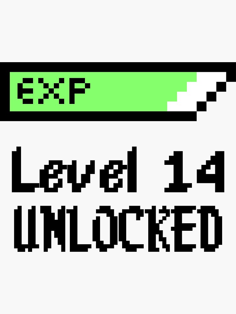 " Level 14 Unlocked" Sticker for Sale by xTajima | Redbubble