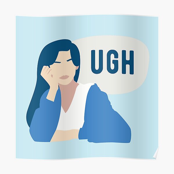 "Cute Girl Ugh" Poster for Sale by rachelchxn | Redbubble