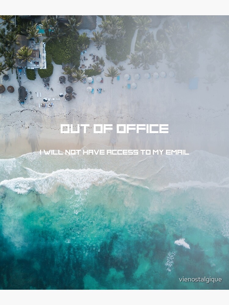 "out of office" Poster for Sale by vienostalgique | Redbubble