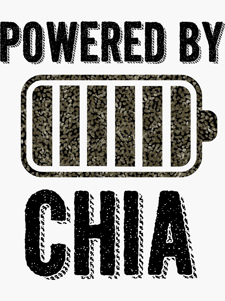 "Powered by Chia - Chia Seeds Superfood vegan" Sticker for Sale by mgoo ...
