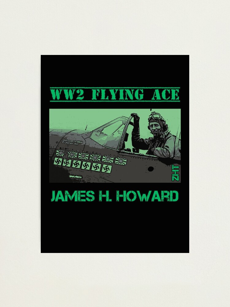 "James H. Howard ww2 flying ace" Photographic Print for Sale by ...