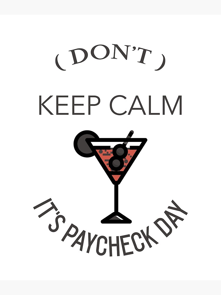 Póster «Feliz día del cheque de pago - Keep Calm Martini» de 1errr ...