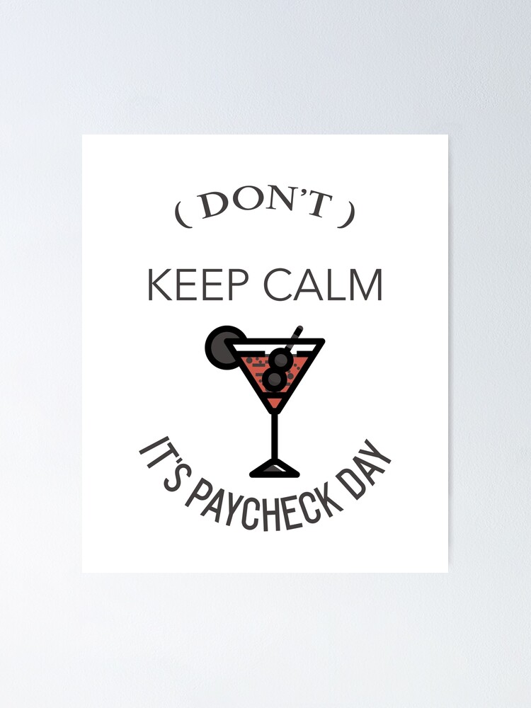 Póster «Feliz día del cheque de pago - Keep Calm Martini» de 1errr ...