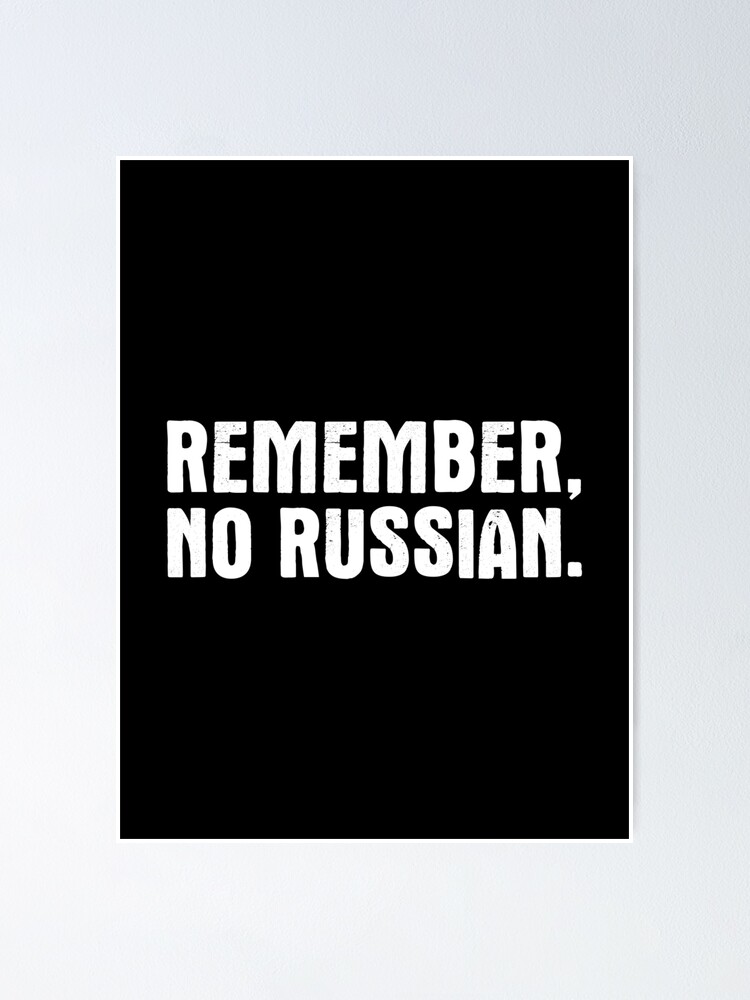 "Remember No Russian" Poster for Sale by OldDannyBrown | Redbubble