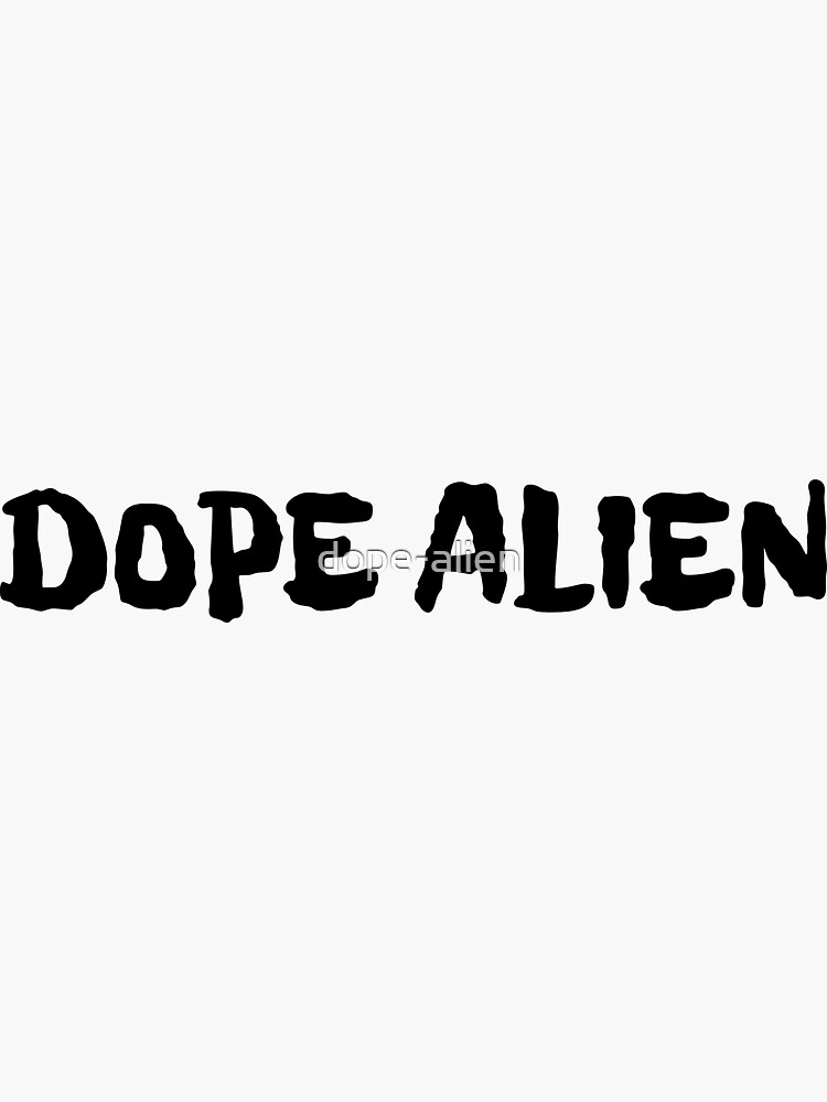 "Dope Alien" Sticker for Sale by dope-alien | Redbubble