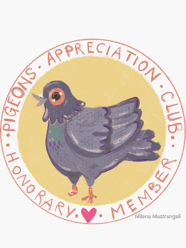"Pigeons Appreciation Club" Sticker for Sale by flowersANDgore | Redbubble