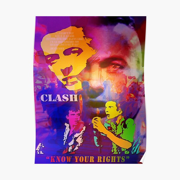 "CLASH KNOW YOUR RIGHTS" Poster by FieryFinn77 | Redbubble