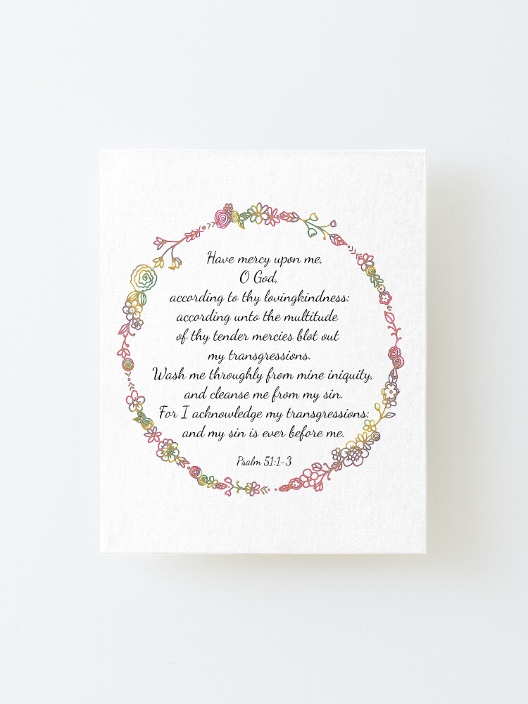 Psalm 51 1 3 Mounted Print By Neteor Redbubble Psalm 51 1 3 Mounted Print By Neteor Redbubble