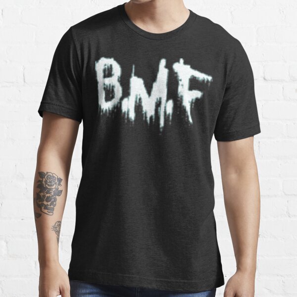 Bmf T-Shirts | Redbubble