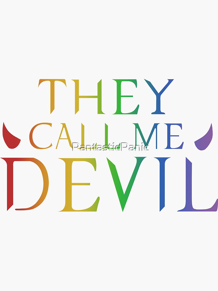 "They Call Me Devil Rainbow (Lucifer)" Sticker by PantasticPanic ...