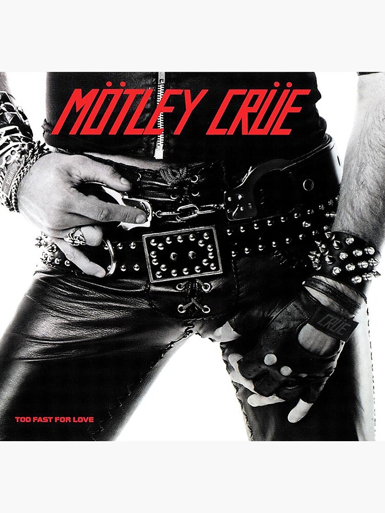 "Too Fast for Love " Poster by MarkFabian | Redbubble