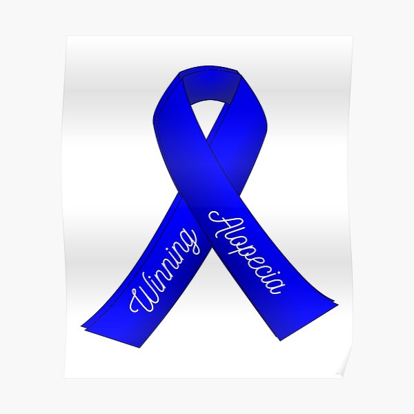 "Winning Alopecia Blue Ribbon for Alopecia Awareness Month" Poster for ...