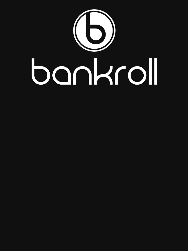 "Bankroll BNKR" T-shirt for Sale by MrCuddleMuffin | Redbubble ...