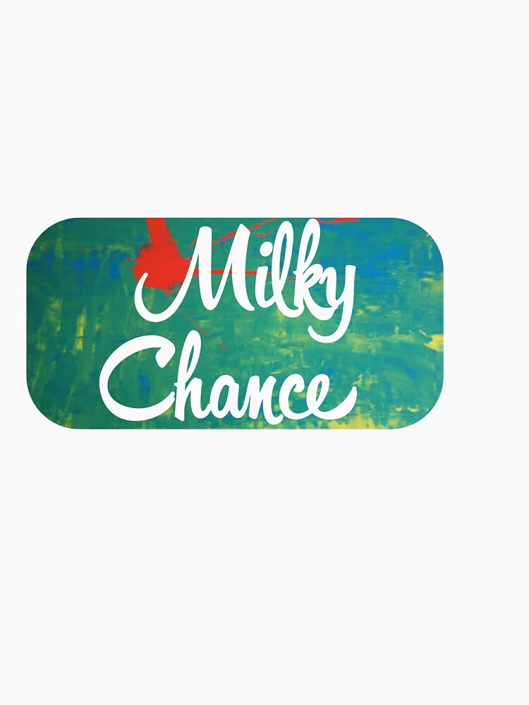 "Milky Chance" T-shirt for Sale by Benjamin8518 | Redbubble | milky ...