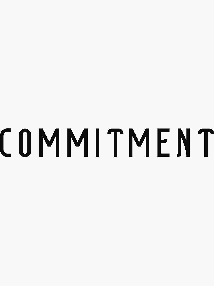 "Commitment" Sticker for Sale by RadDesignss | Redbubble