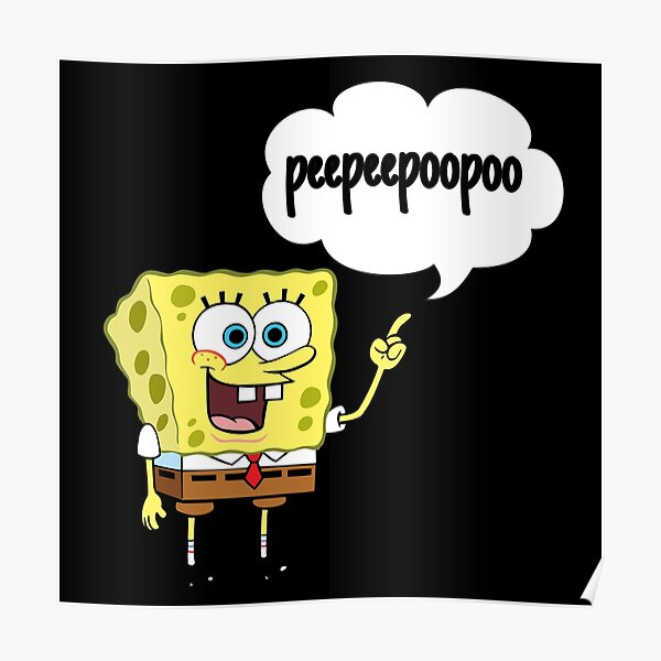 Posters sur le thème Peepeepoopoo | Redbubble