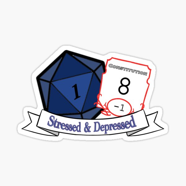 "Stress and Depressed DnD and Constitution Set" Sticker by BuzzleBee696 ...