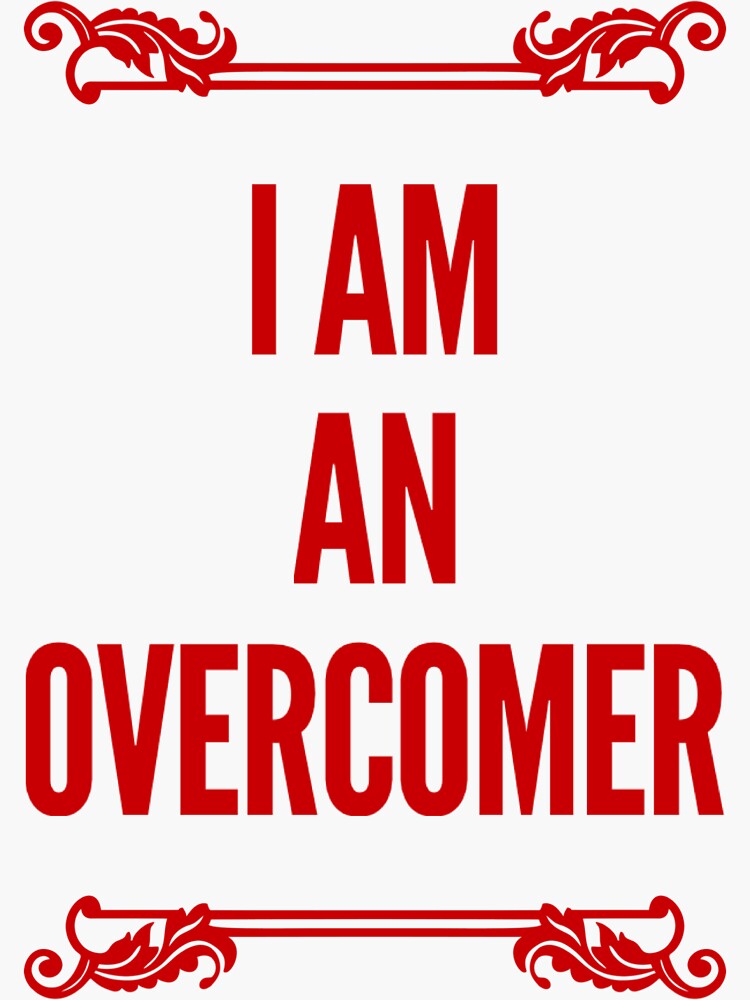 "I am an Overcomer" Sticker for Sale by Marlyinsights | Redbubble