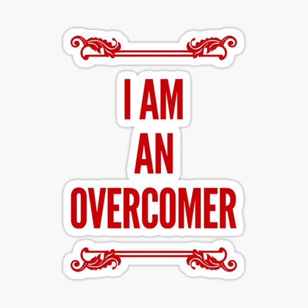 "I am an Overcomer" Sticker for Sale by Marlyinsights | Redbubble