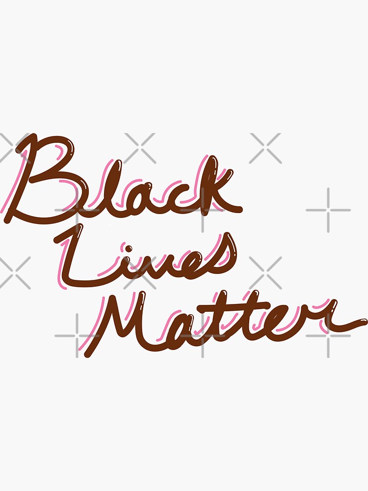 "Black Lives Matter cursive graphic" Sticker for Sale by CeceArt ...