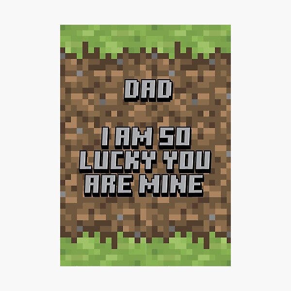 "Fathers Day - Gamer - Minecraft inspired" Photographic Print by ...