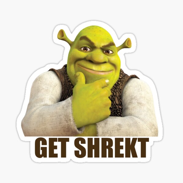 Shrekt Gifts & Merchandise | Redbubble