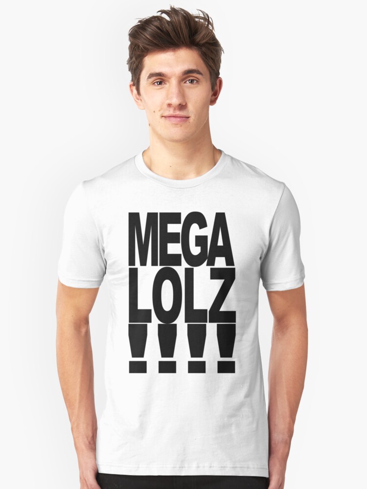 "MEGA LOLZ" Unisex T-Shirt by Venusta | Redbubble