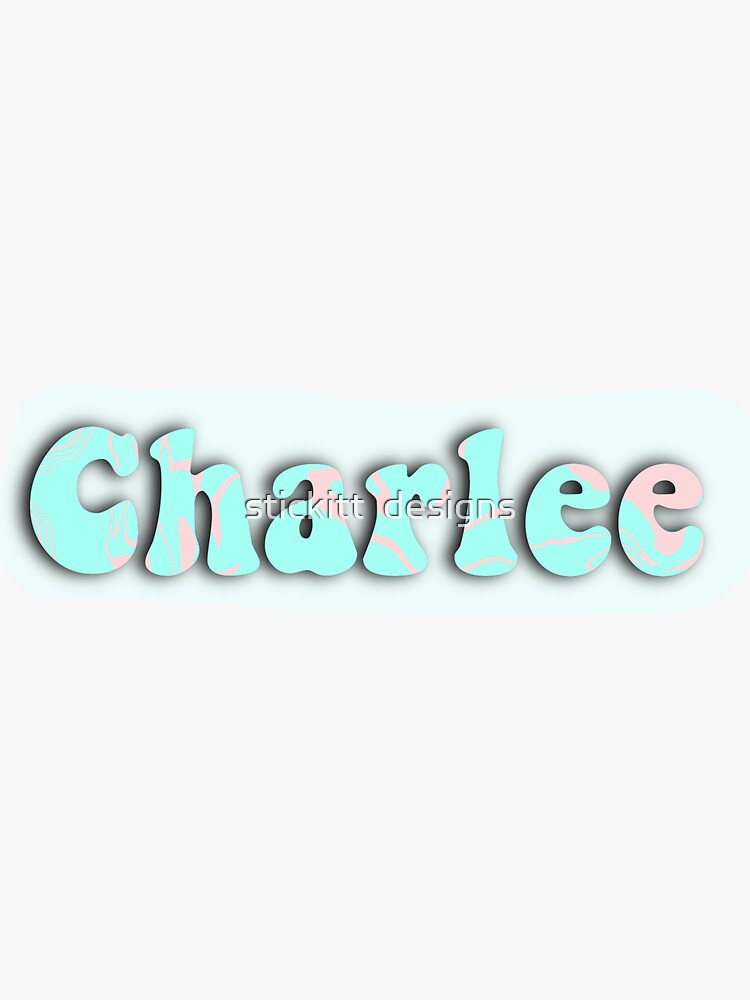 "Charlee name sticker!" Sticker by pinkyypop | Redbubble
