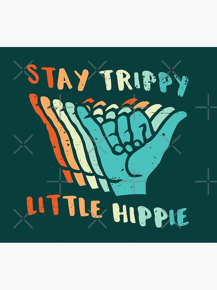 "Stay Trippy Little Hippie Shaka Hands" Photographic Print for Sale by ...