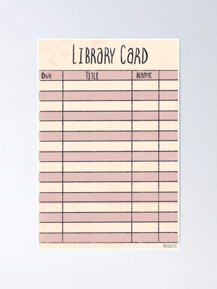 "Library Card" Poster for Sale by Manda Lyn LaCorte | Redbubble