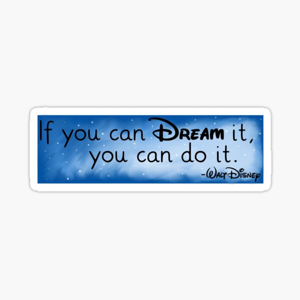 "Walt Disney - Quote" Sticker by lordjoycie | Redbubble