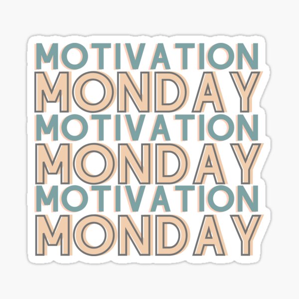 "Monday motivation positive Mindset thinking typography " Sticker for ...