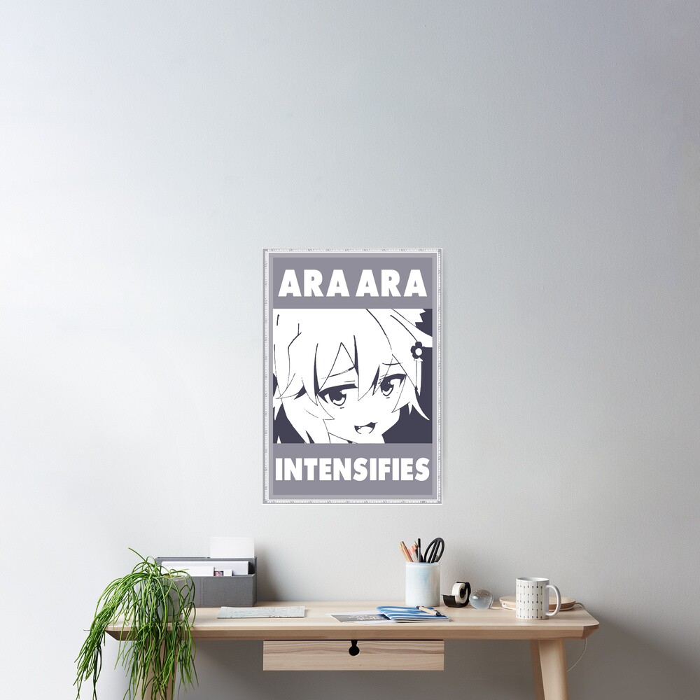 "Ara Ara Intensifies" Poster by StellarDigital | Redbubble