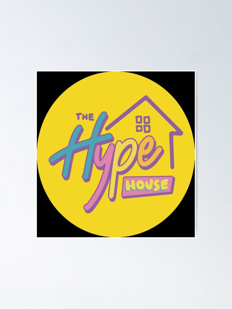 "The hype house" Poster by SalimLeo | Redbubble