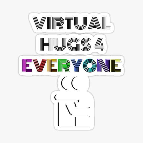 "Virtual Hugs For Everyone Design" Sticker by BeaQueen | Redbubble