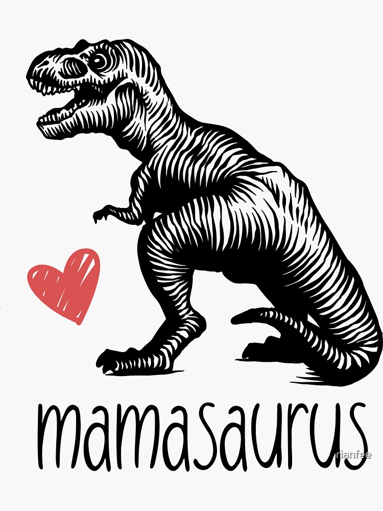"Mamasaurus" Sticker by rianfee | Redbubble
