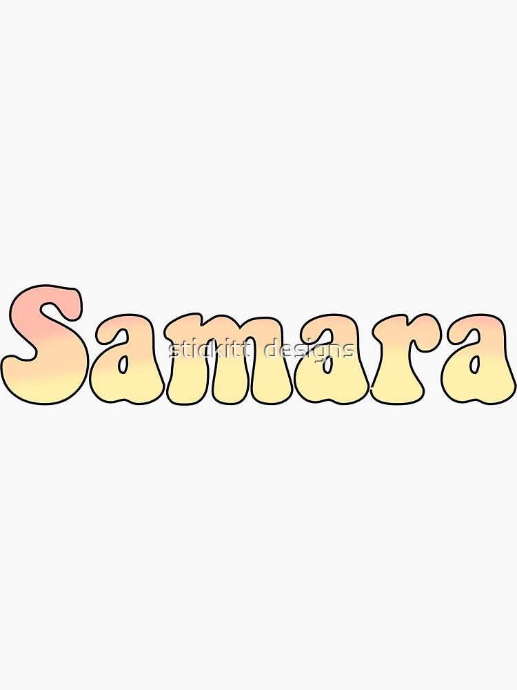 "Samara name" Sticker by pinkyypop | Redbubble